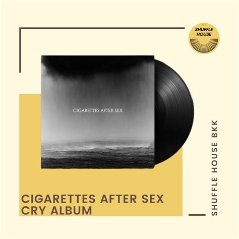 จัดส่งฟรี Cigarettes After Sex Cry Vinyl แผ่นเสียง แผ่นไวนิล แผ่นใหม่ซีล Shopee Thailand