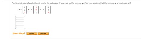 Solved Find The Orthogonal Projection Of V Onto The Subspace Chegg