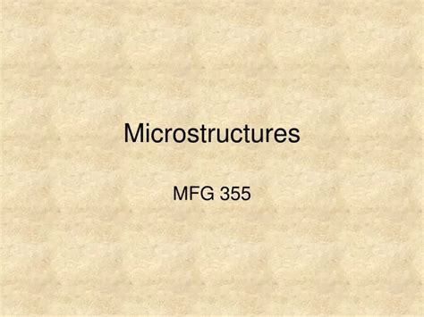 Ppt Microstructures Powerpoint Presentation Free Download Id735727