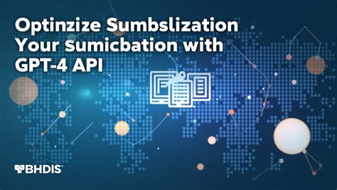 Optimizing Summarization With Gpt 4 Api
