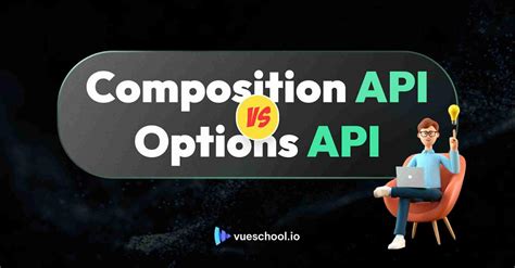 Vue Options Api Vs Composition Api Vue School Articles