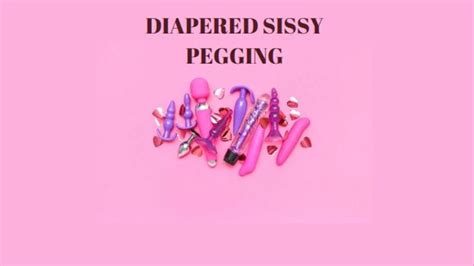 Diapered Sissy Pegging Abdl Sissification Mind Fuck Meltbyvoid