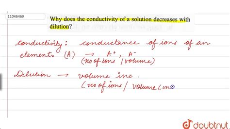 Why Does The Conductivity Of A Solution Decreases With Dilution Youtube