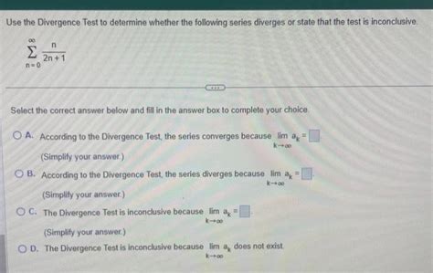 Solved Use The Divergence Test To Determine Whether The