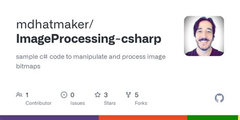 GitHub Mdhatmaker ImageProcessing Csharp Sample C Code To Manipulate And Process Image Bitmaps