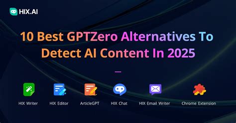 10 best gptzero alternatives to detect ai content in 2025 hix bypass
