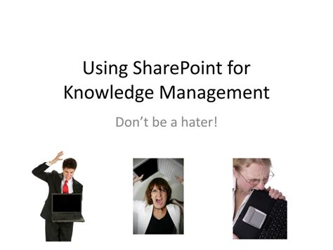PPT Using SharePoint For Knowledge Management PowerPoint Presentation ID 2787666