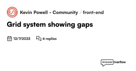 grid system showing gaps kevin powell community