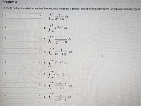 Solved Determine Whether Each Of The Following Integrals Is