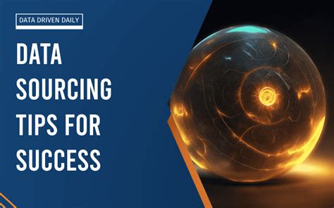 6 Key Steps For Data Sourcing Success In Your Organization