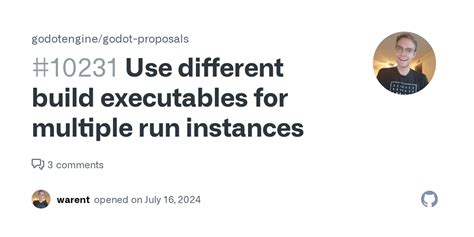 Use Different Build Executables For Multiple Run Instances · Issue