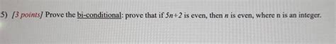 solved 5 3 points prove the bi conditional prove that if
