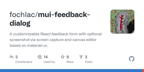 Github Fochlacmui Feedback Dialog A Customizeable React Feedback Form With Optional