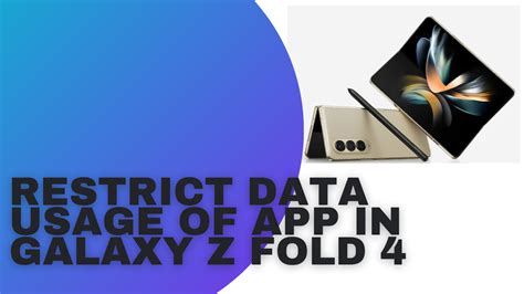 How To Restrict Data Usage Of App In Galaxy Z Fold 4 The Droid Guy