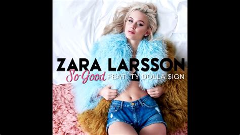 Zara Larsson So Good Lyrics Youtube