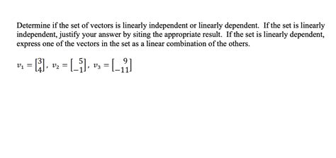 solved determine if the set of vectors is linearly