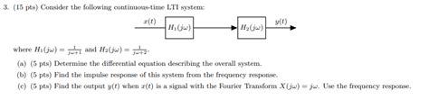 Solved 15 Pts Consider The Following Continuous Time Lti