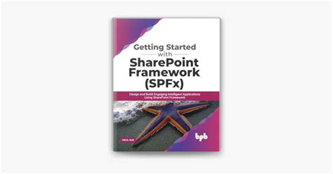 Getting Started With SharePoint Framework SPFx Design And Build Engaging Intelligent