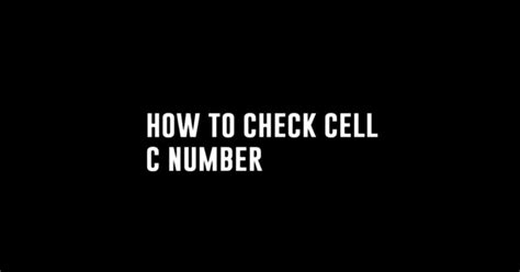 How To Check Cell C Number