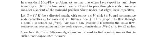 Solved In A Standard Max Flow Problem We Assume That Edges