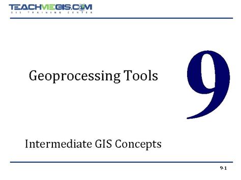 Geoprocessing Tools Intermediate Gis Concepts 9 9 1