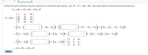 solved verify the given identity assume continuity of all