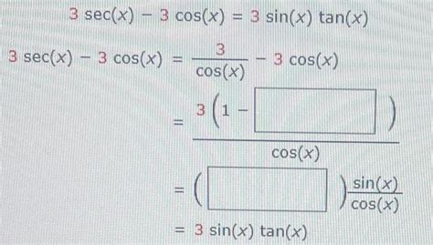 Solved Verify The Identity Simplify At Each Step
