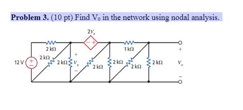 Solved Problem Pt Find V In The Network Using Nodal Chegg Com