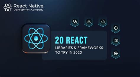 20 React Libraries And Frameworks To Try In 2023