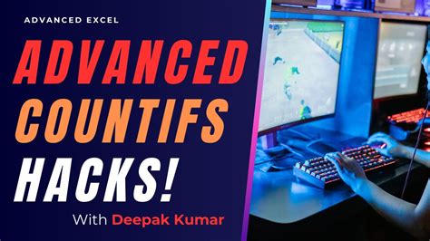 How To Use Countifs Like A Pro Advanced Tips And Tricks Itdeepak1902