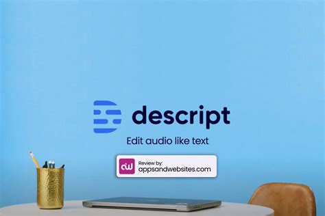 Edit Audio Like Text With Help From Descript