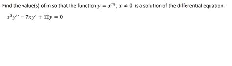 solved find the value s of m so that the function y xm x 0
