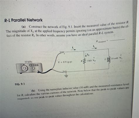 Solved R L Parallel Network A Construct The Network Of Chegg Com