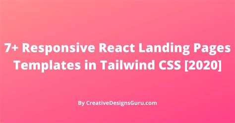 7 Responsive React Landing Pages Templates In Tailwind Css 2020