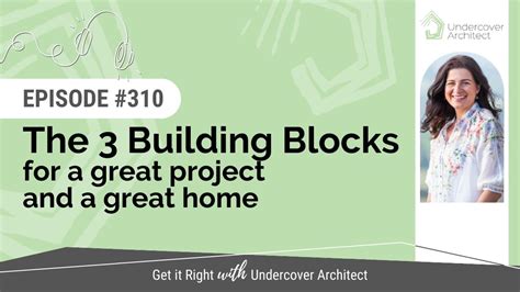 Want A Great Project And Great Home Heres The 3 Building Blocks You Need