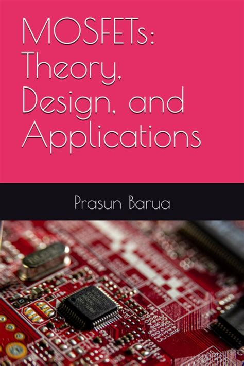 Mosfets Theory Design And Applications Dhpgk5cq Electronics And Electrical