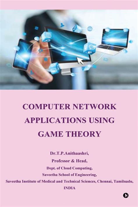 Computer Network Applications Using Game Theory Ebook By Dr Tp