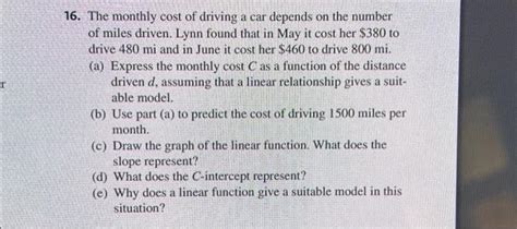 Solved The Monthly Cost Of Driving A Car Depends On The Chegg Com