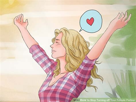 3 Ways To Stop Turning Off Your Female Partner WikiHow