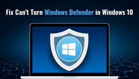 Fix Can T Turn Windows Defender In Windows Easy Methods