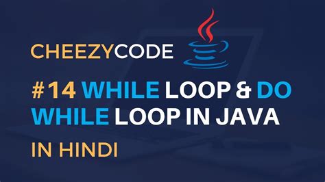 Java While Loop And Do While Loop In Hindi Java Tutorial 14 Youtube