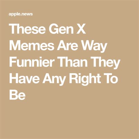 Hilarious Gen X Memes That Will Make You Laugh Out Loud
