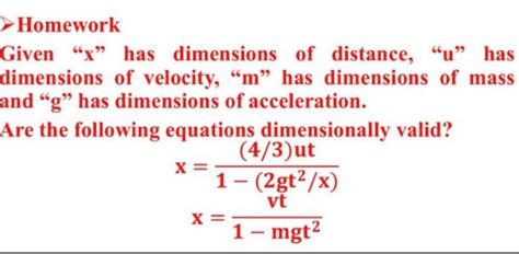 Solved Homework Given X Has Dimensions Of Distance U Chegg Com