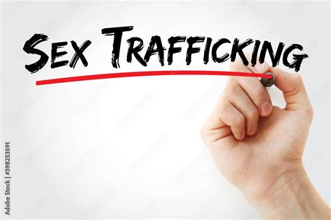 Sex Trafficking Text With Marker Concept Background Stock Photo Adobe Stock