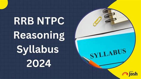 Rrb Ntpc Reasoning Syllabus 2024 Check Topic Wise Weightage And