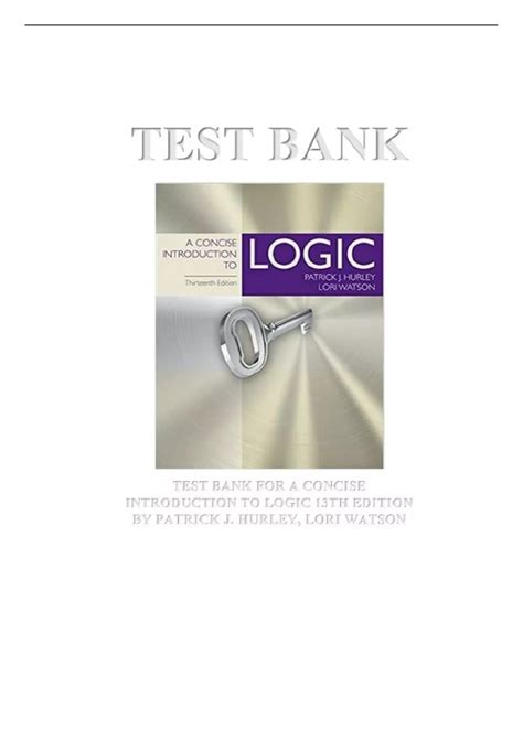 A Concise Introduction To Logic 13th Edition By Patrick J Hurley Lori Watson Test Bank A