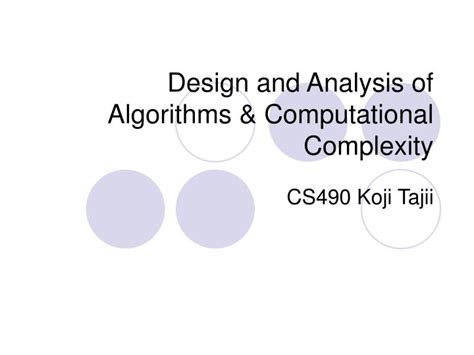 Ppt Design And Analysis Of Algorithms And Computational Complexity