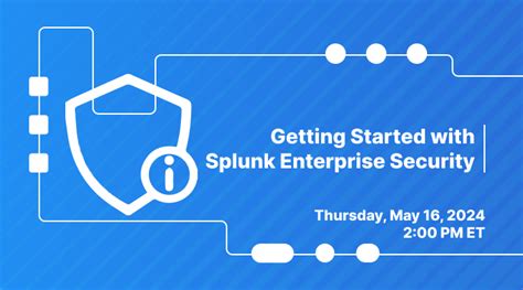 Webinar Getting Started With Splunk Enterprise Security By Kinney Group