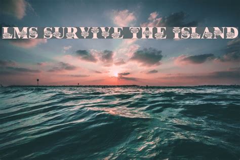Lms Survive The Island Font