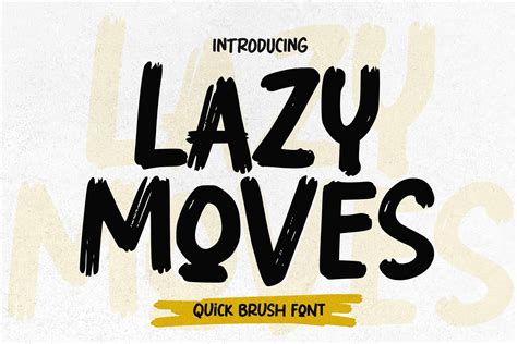 Lazy Moves Quick Brush Font